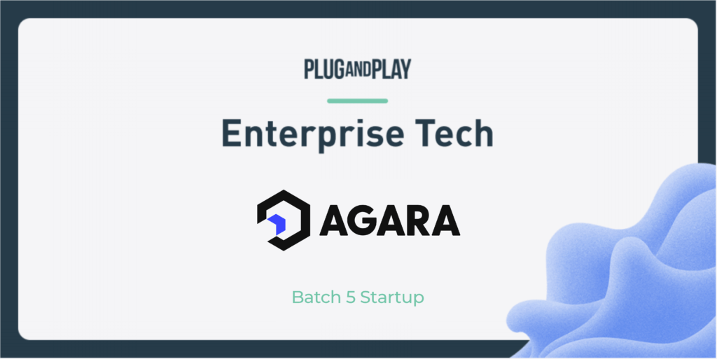 Agara Gets Selected in the Plug And Play Accelerator Program in the ...